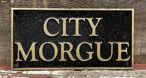 City Morgue Sign – Stanley Art Foundry