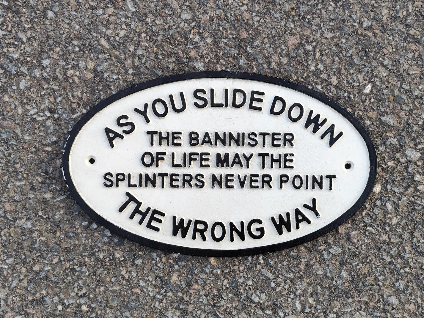 Oval Sign - As You Slide Down – Stanley Art Foundry