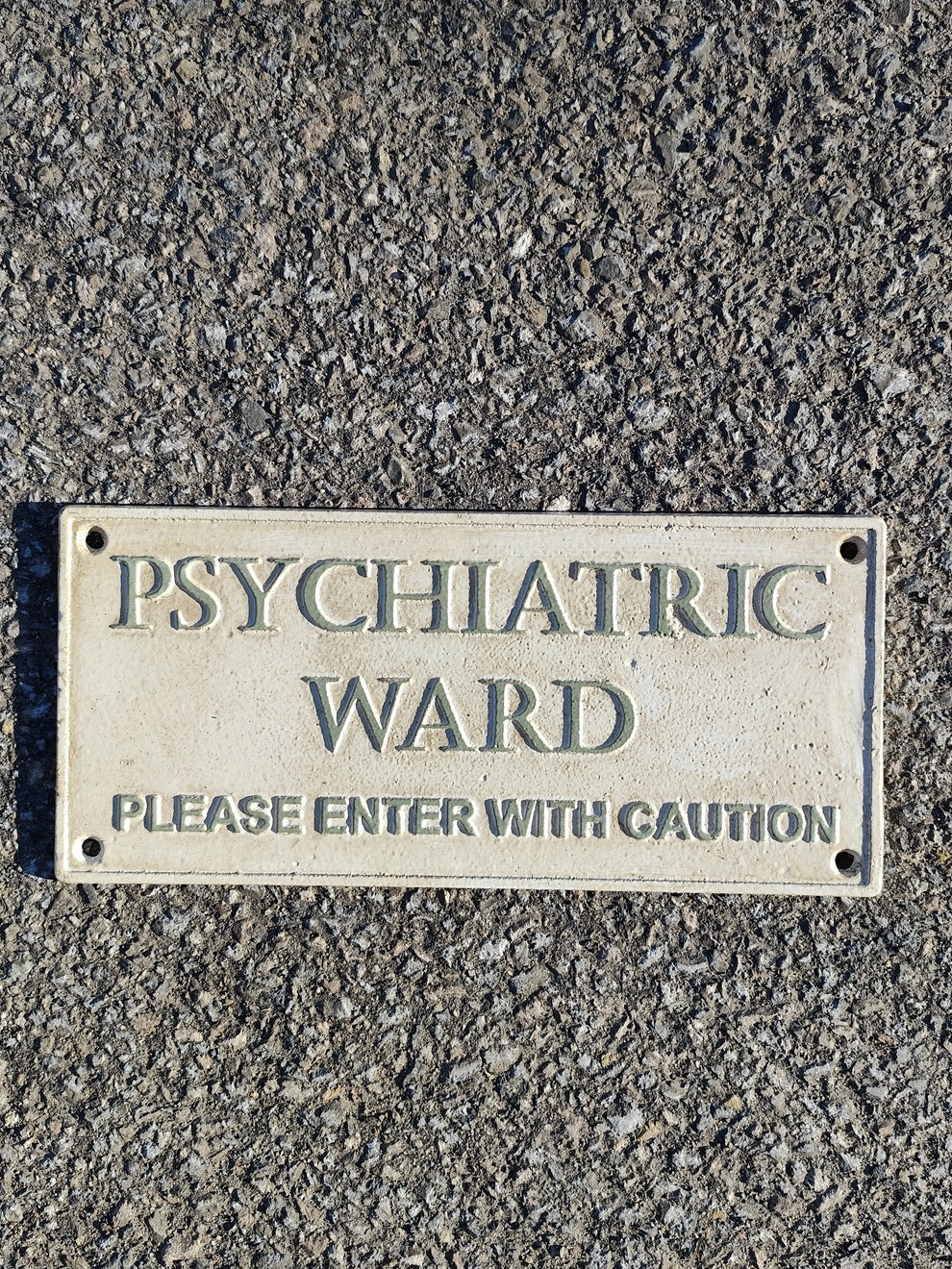 Psychiatric Sign – Stanley Art Foundry